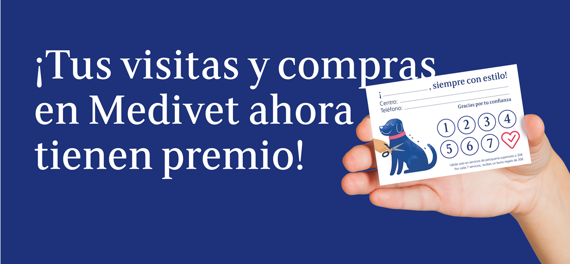 ¡Descubre nuestras nuevas Tarjetas de Fidelización Medivet!